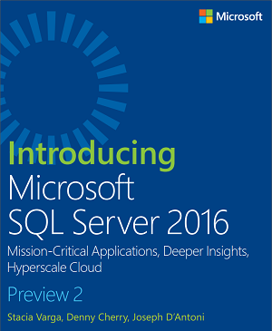 Introducing Microsoft SQL Server 2016: Preview 2 | internet-lab.ru